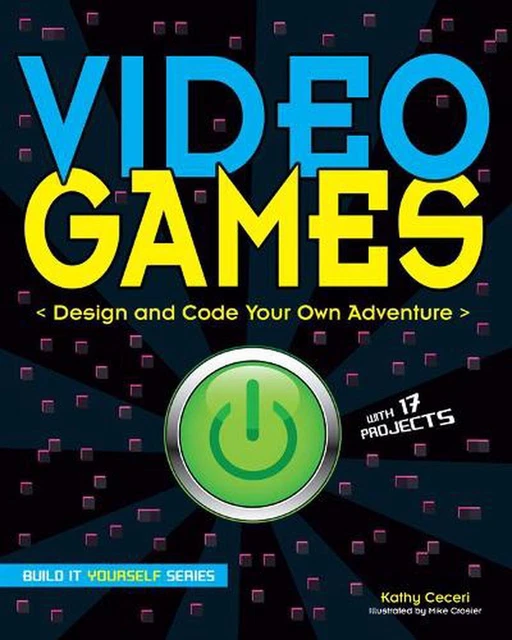 JEUX VIDÉO : Design and Code Your Own Adventure par Kathy Ceceri (anglais) Paperb EUR 19,78 ...