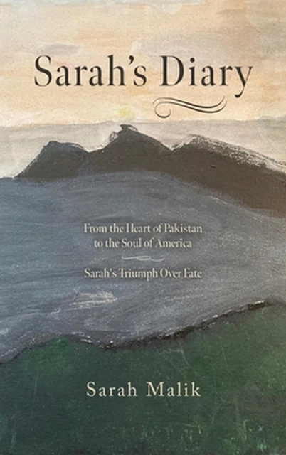 SARAH'S DIARY: FROM the Heart of Pakistan to the Soul of America - Sarah's Trium EUR 36,74 ...