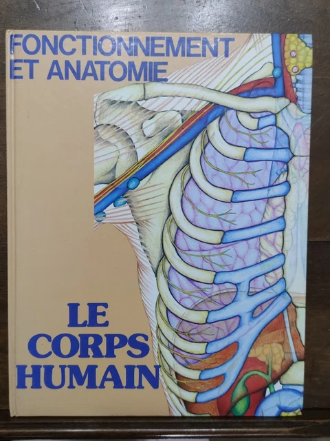 LE CORPS HUMAIN / anatomie et fonctionnement EUR 5,00 - PicClick FR