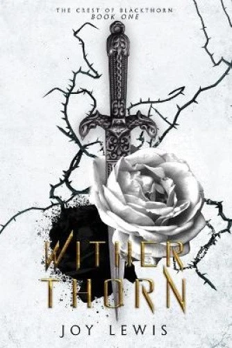 WITHER THORN: (THE Crest of Blackthorn Book 1) (The Crest of Blackthorn ...