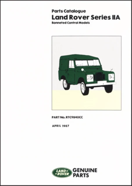 LAND ROVER SERIES 2A Bonneted Control IIA Genuine Parts Catalogue £31. ...
