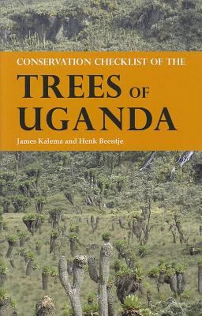 CONSERVATION CHECKLIST DE The Arbres De Ouganda Henk , Kalema, James ...