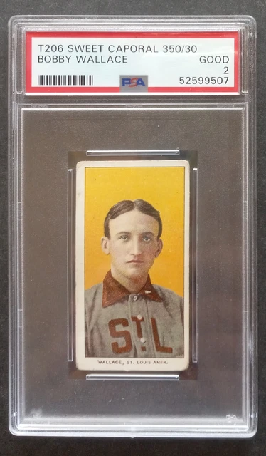 1909-11 T206 - Bobby Wallace - Sweet Caporal 350/30 - POP 3 - PSA 2 BON EUR 285,92 - PicClick FR