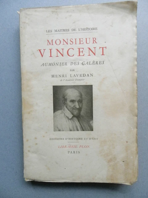 HENRI LAVEDAN, MONSIEUR VINCENT AUMÔNIER DES GALÈRES, ancien régime ...