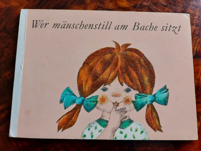 DDR KINDERBUCH & Wer mäuschenstill am Bache sitzt "Altberliner Verlag # ...