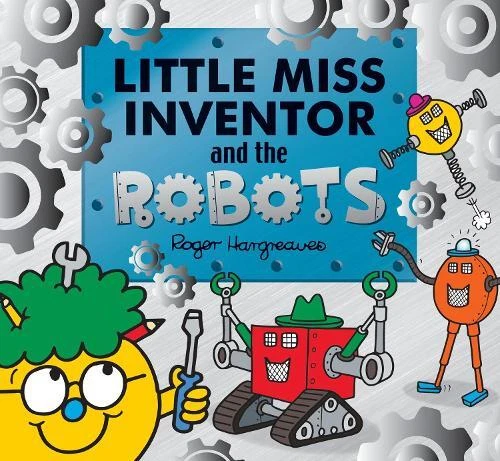 LITTLE MISS INVENTOR and the Robots (Mr. Men and Little Miss Picture ...