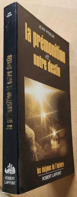 LA PREMONITION ET notre destin - Jean PRIEUR éd Robert Laffont 1989 EUR ...