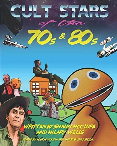 CULT STARS OF the 70s and 80s-Mr Shaun McClure, Miss Hilary Well £20.46 ...