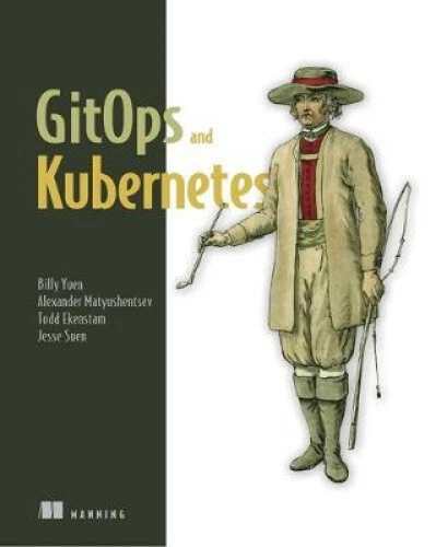 Gitops And Kubernetes Continuous Deployment With Argo Cd Jenkins X And Flux Eur 6172