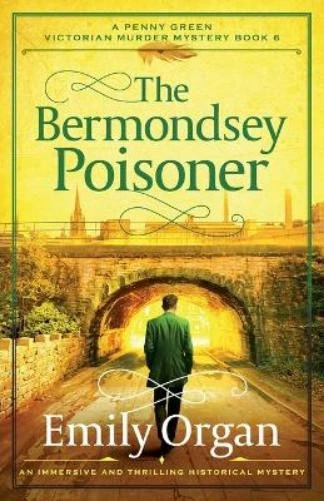 EMILY ORGAN THE Bermondsey Poisoner (Poche) Penny Green Victorian ...
