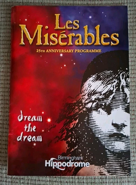 LES MISERABLES 25TH Anniversary Programme Birmingham Hippodrome 2010 £8 ...