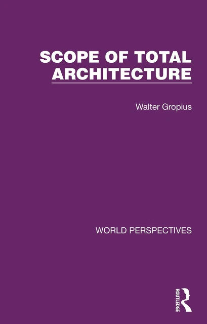 WALTER GROPIUS SCOPE of Total Architecture (Poche) World Perspectives EUR 85,35 - PicClick FR