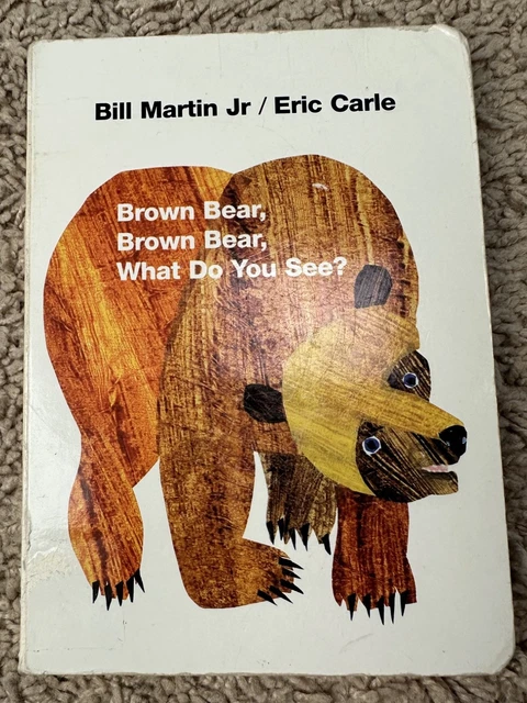 BROWN BEAR, BROWN Bear, What Do You See? by Bill Martin Jr. & Eric ...