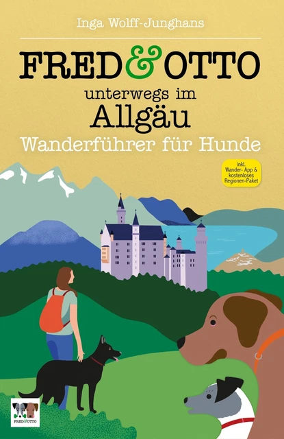 INGA WOLFF-JUNGHANS | FRED & OTTO unterwegs im Allgäu | Taschenbuch ...