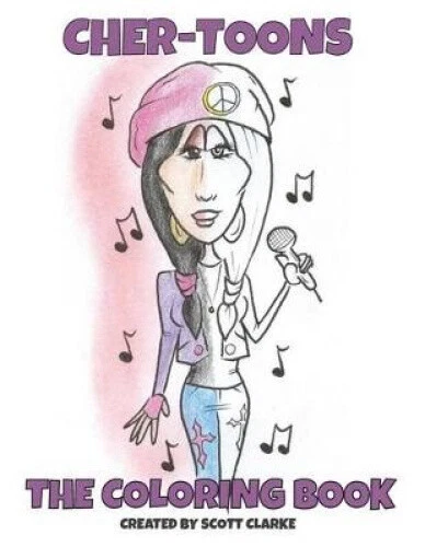 CHER-TOONS, COLORING BOOK: Cher, the Coloring Book by Scott Clarke EUR ...