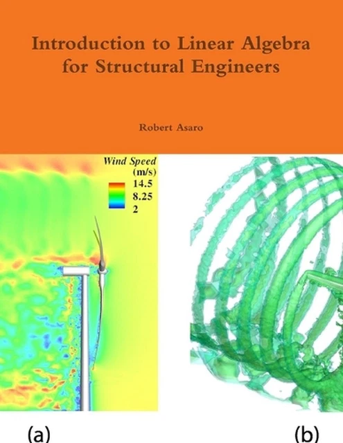INTRODUCTION TO LINEAR Algebra for Structural Engineers by Robert Asaro ...
