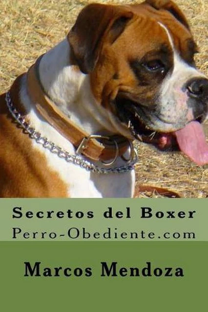SECRETOS DEL BOXER: Perro-Obediente.com by Marcos Mendoza (Spanish ...