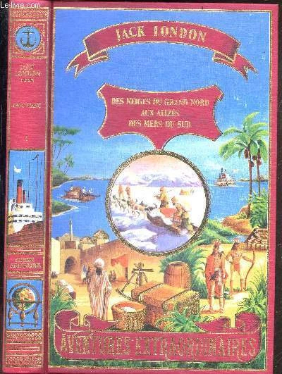 DES NEIGES DU grand nord aux alizes des mers du sud - roman - edi EUR 25,80 - PicClick FR
