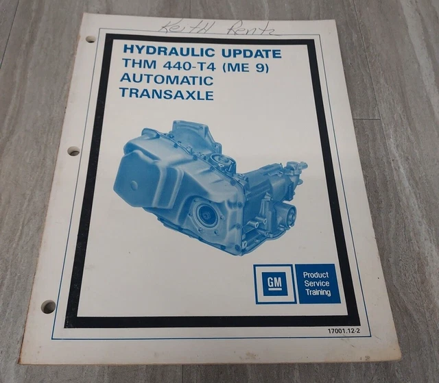 GM HYDRAULIC UPDATE Thm 440-T4 (Me 9) Automatic Transaxle Guide Manual ...
