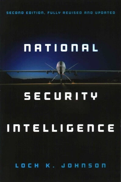 NATIONAL SECURITY INTELLIGENCE : Secret Operations in Defense of the ...
