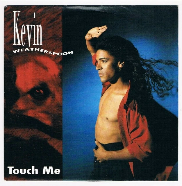 KEVIN WEATHERSPOON - Touch Me / Touch Me (Special Intro Edit) Single ...