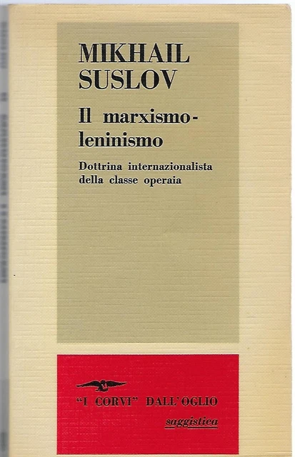 &IL MARXISMO-LENINISMO& DI Mikhail Suslov EUR 12,00 - PicClick IT