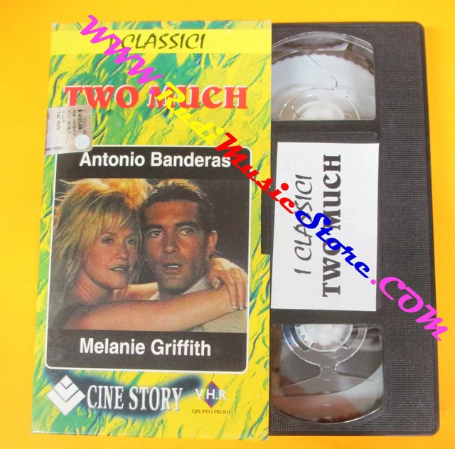 VHS FILM TWO MUCH Antonio Banderas Melanie Griffith CINE TORY (F87) no ...
