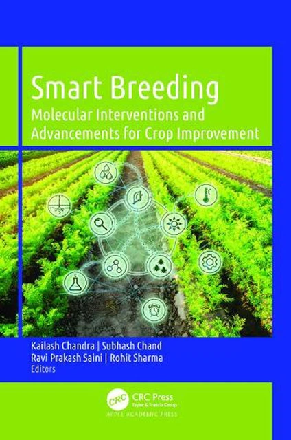 SMART BREEDING: MOLECULAR Interventions and Advancements for Crop ...