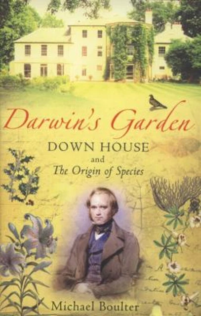 LE JARDIN DE Darwin : Down House Et L'Origine Des Espèces Michael Bo ...