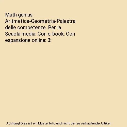 MATH GENIUS. ARITMETICA-GEOMETRIA-PALESTRA delle competenze. Per la ...