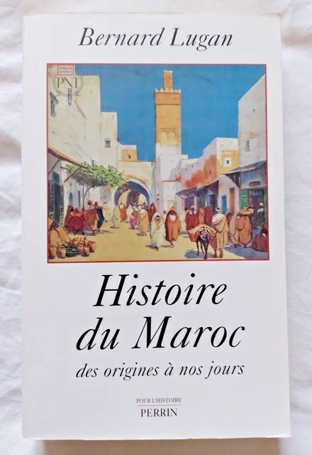 HISTOIRE DU MAROC par Bernard Lugan ed Perrin EUR 22,00 - PicClick FR