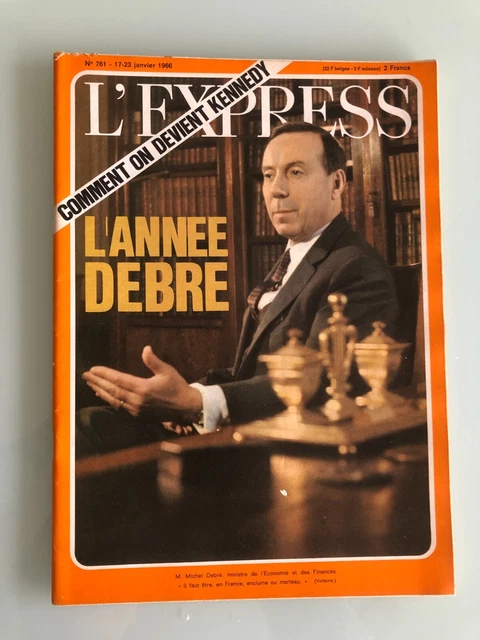 L'EXPRESS N° 761 - Le ministre de l'Économie, Michel Debré - 17 janvier 1966 - EUR 19,99 ...