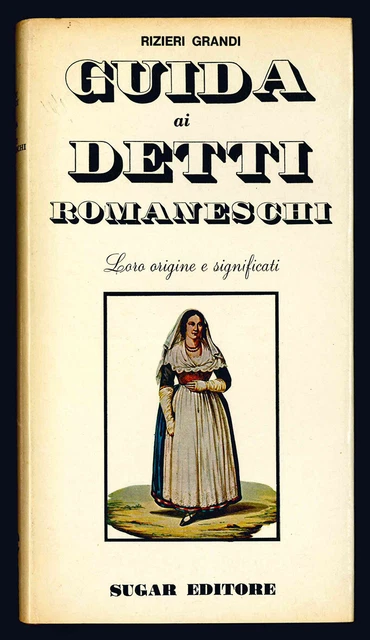 GUIDA AI DETTI romaneschi. Loro origine e significati. EUR 18,00 ...