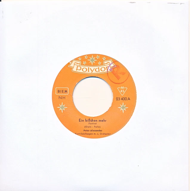 EIN BISSCHEN MEHR - Peter Alexander - Polydor 23400 - LC Single 7 ...