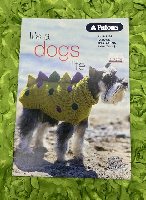 PATONS KNITTING PATTERN Book #1203 -It’s a Dog’s Life- 8 Ply For Dog 🐕 ...