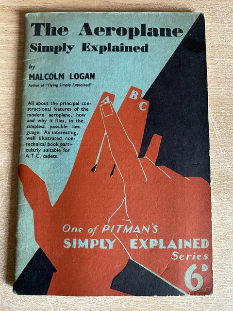 THE AEROPLANE SIMPLY Explained By Malcolm Logan 1941 £3.28 - PicClick UK