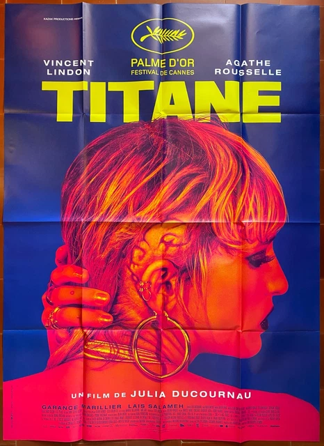 AFFICHE TITANE JULIA Ducournau AGATHE ROUSSELLE Vincent Lindon ...