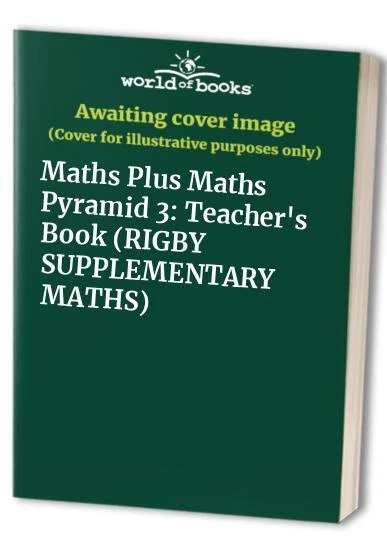 MATHS PLUS MATHS Pyramid 3: Teacher's Book (RIGBY SU... EUR 5,02 ...