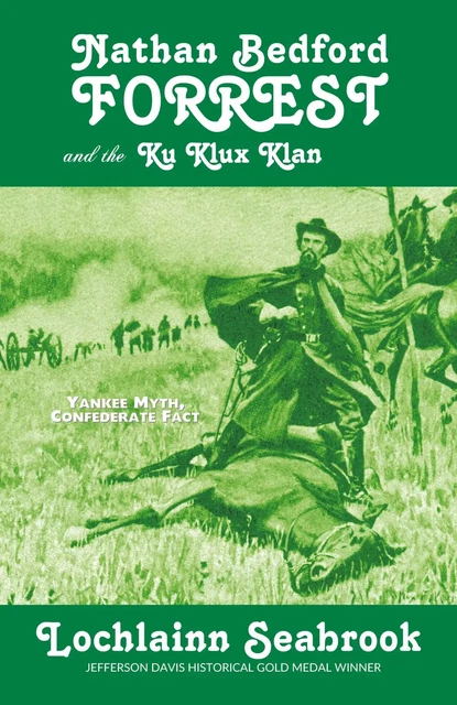 LOCHLAINN SEABROOK | Nathan Bedford Forrest and the Ku Klux Klan | Buch ...