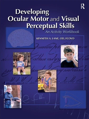 DEVELOPING OCULAR MOTOR and Visual Perceptual Skills: An Activity ...