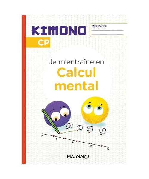 KIMONO CP : Cahier de Calcul mental (2024), Märki, Emanuel; Petit-Jean ...