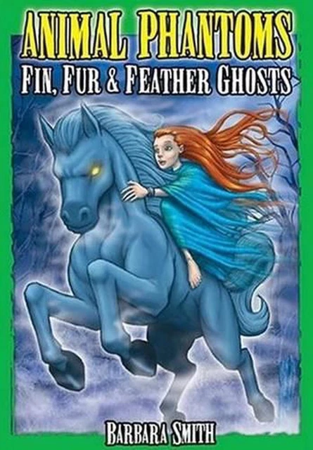 ANIMAL PHANTOMS: TRUE Ghost Stories by Barbara Smith (English ...