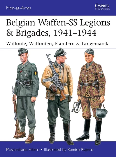 LÉGIONS ET BRIGADES belges Waffen-SS, 1941-1944 : Wallonie, Wallonie, Flandre & EUR 29,59 ...