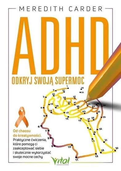 ADHD ODKRYJ SWOJĄ supermoc (swoja) MEREDITH CARDER / Vital EUR 23,57 - PicClick FR