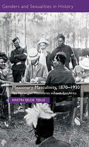 MISSIONARY MASCULINITY, 1870-1930: THE NORWEGIAN By Fjelde Kristin Tjelle *NEW* £67.97 - PicClick UK
