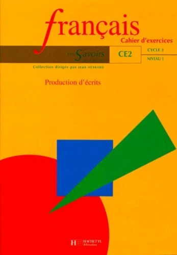 FRANÇAIS, CAHIER D'EXERCICES. Les savoirs de l'école, cycle 3, niveau 1 ...