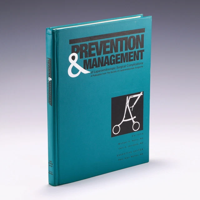 PREVENTION & MANAGEMENT of Laparoendoscopic Surgical by Michael Kavic ...
