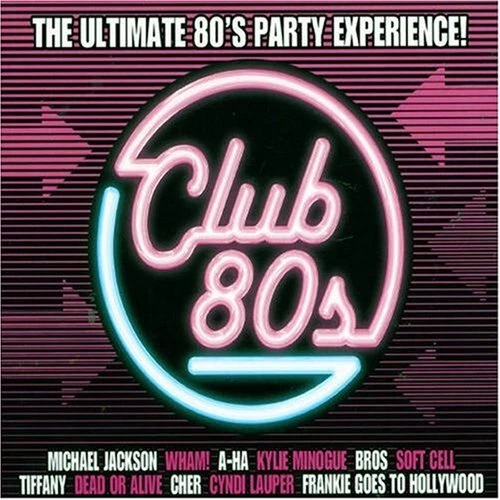 CLUB 80S: THE Ultimate 80s Party Experience!, Various Artists, Used ...