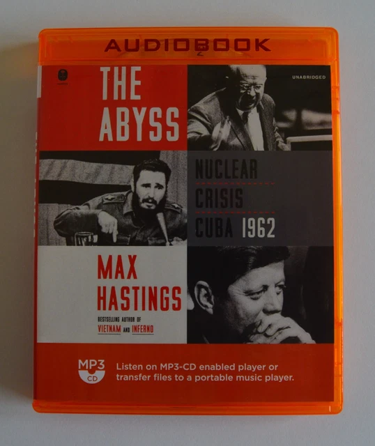 THE ABYSS: NUCLEAR Crisis Cuba 1962 - Max Hastings - Livre audio ...