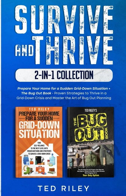 TED RILEY SURVIVE and Thrive 2-In-1 Collection: Prepare Your Home for a ...